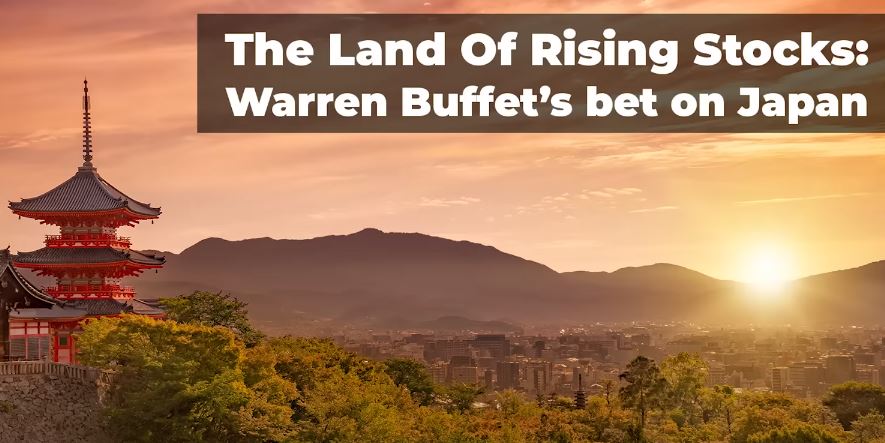 The Land of Rising Stocks: Warren Buffett's bet on Japan - Jesmond ...