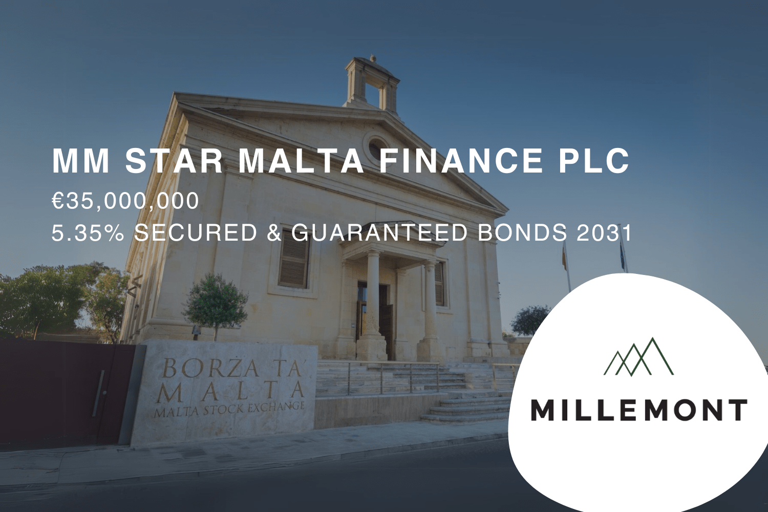 MM Star Malta Finance plc - €35m 5.35% Secured and Guaranteed Bonds ...