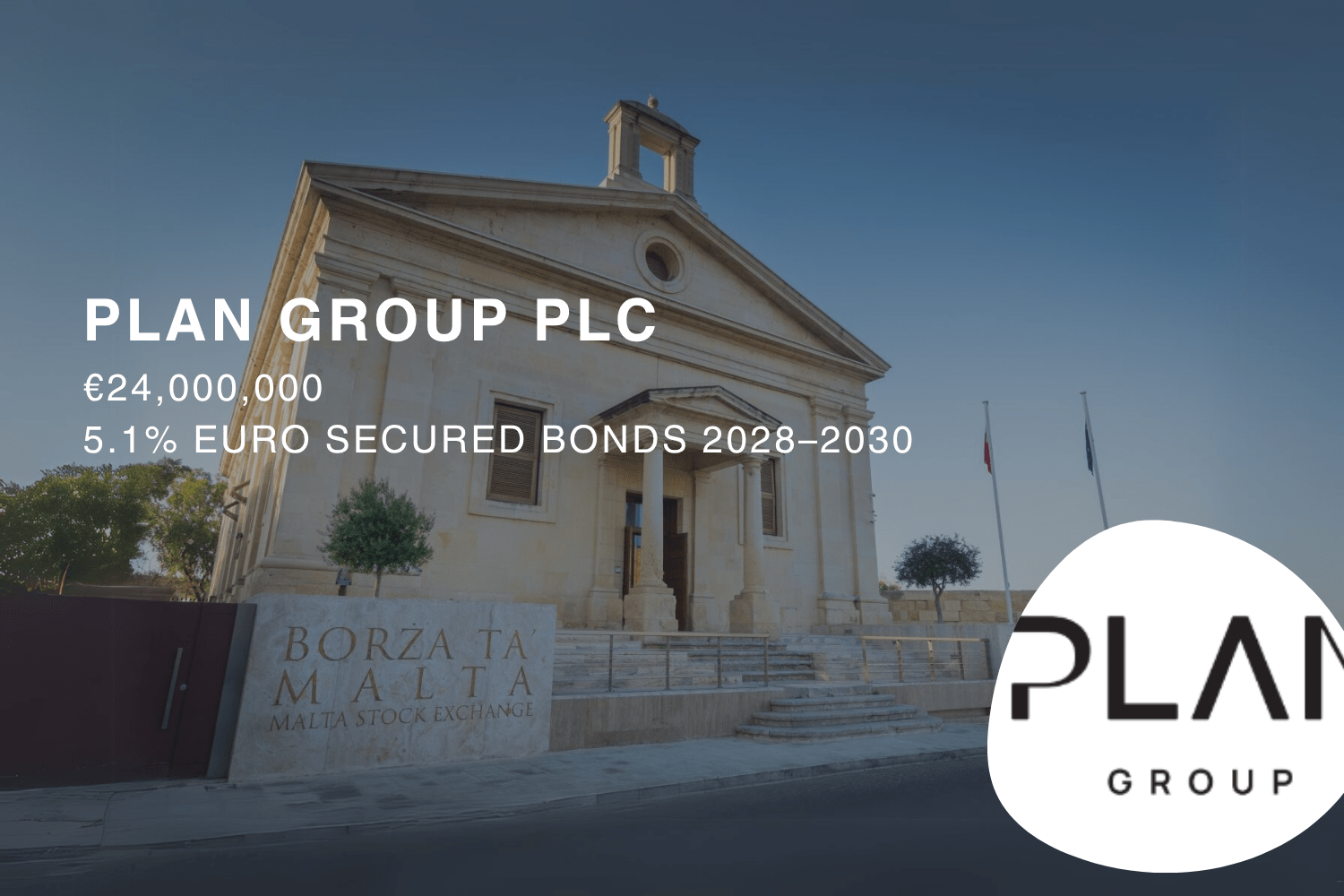 PLAN Group plc - €24m 5.1% Secured Bonds 2028-2030 - Jesmond Mizzi ...